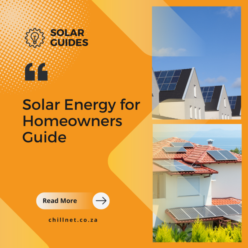 A Comprehensive Solar Energy Guide for Homeowners 2023 - ChillNet